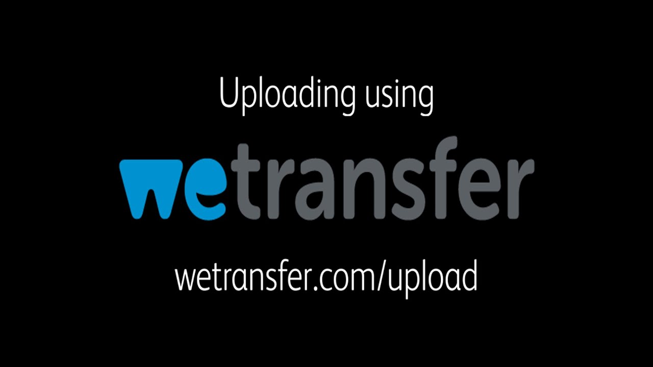 Uploading using WeTransfer - Mobile or Computer - YouTube