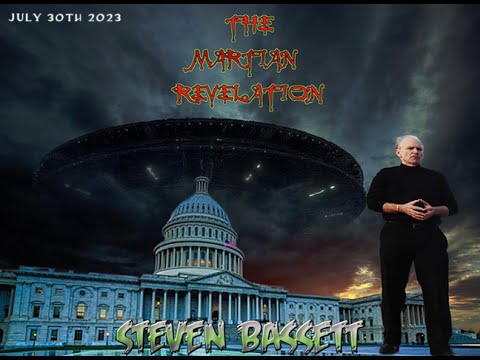 THE MARTIAN REVELATION - UFO Hearing Breakdown with Stephen Bassett - 7 ...
