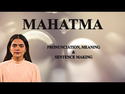 Mahatma - Meaning_&_Pronunciation_Word_World_Audio_Video_Dictionary