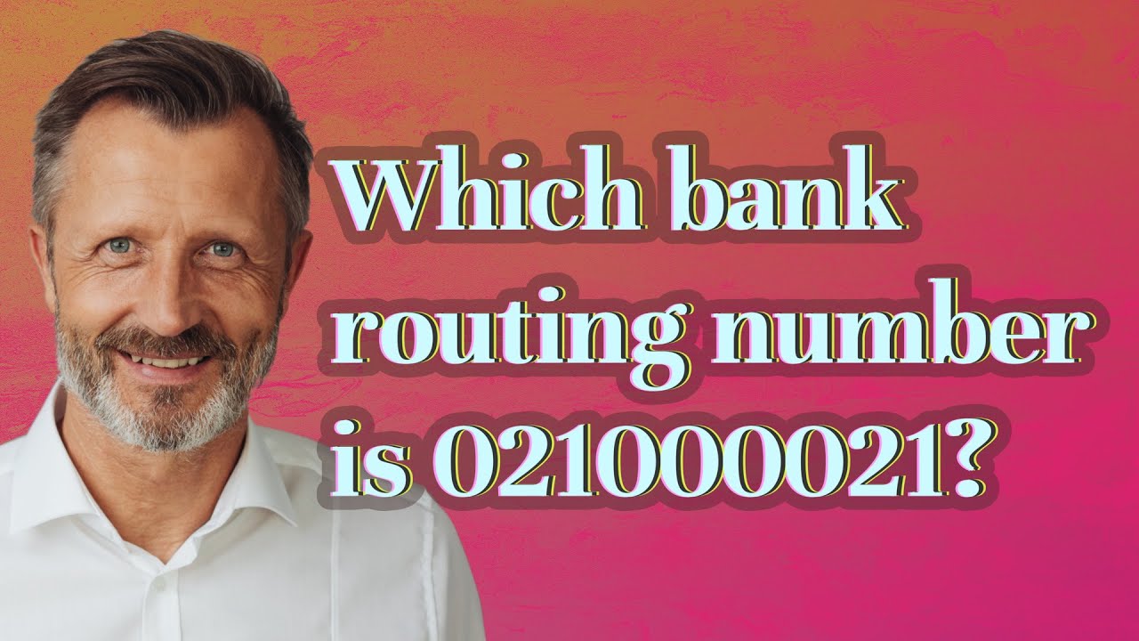 Which bank routing number is 021000021? - YouTube