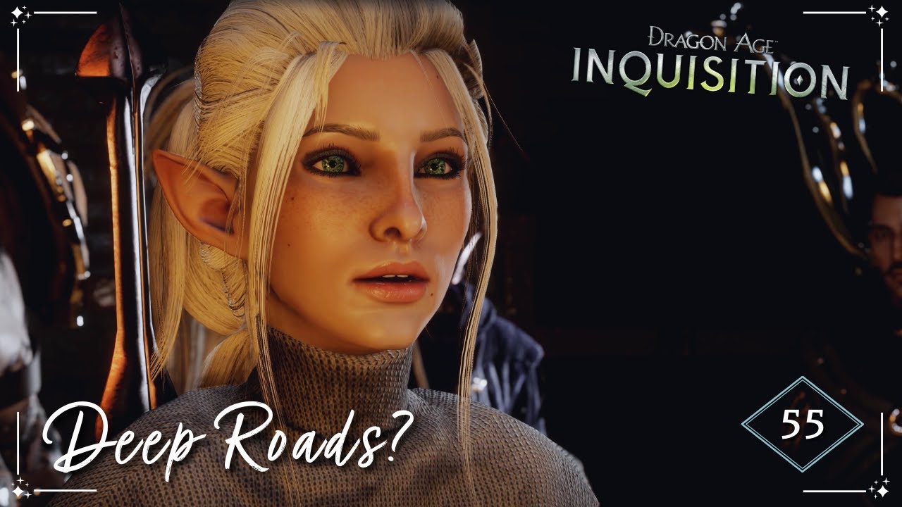 Deep Roads? | Dragon Age: Inquisition | Immersive Let's Play | Episode ...