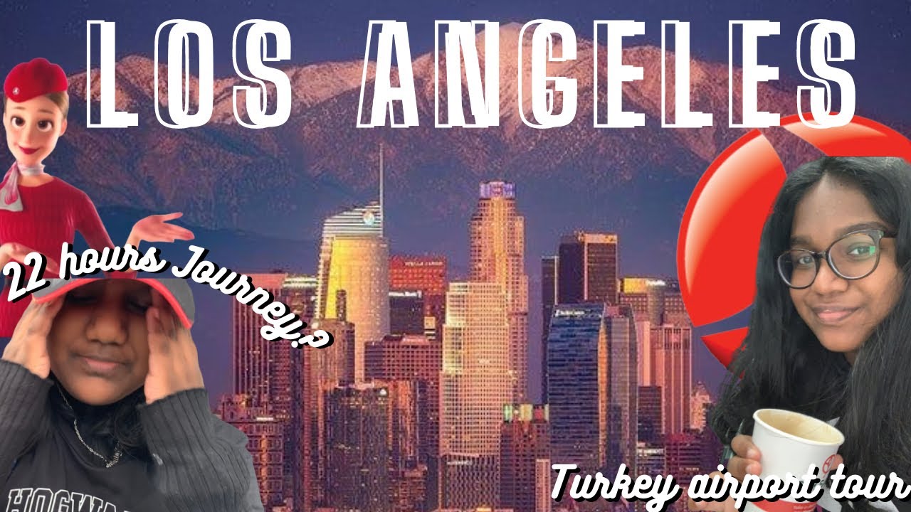 Kuwait to Los Angeles, California vlog!USA here we come 🇺🇸🛫 - YouTube