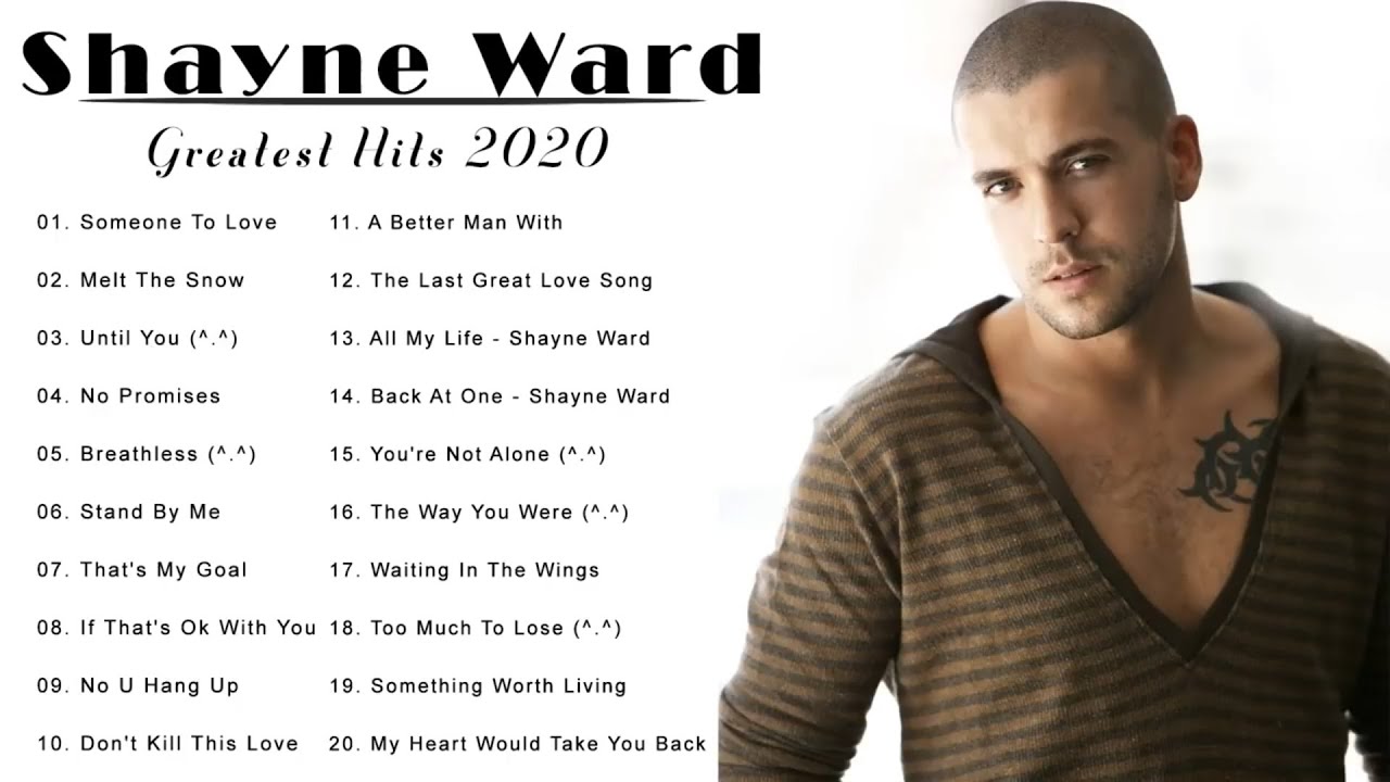 The Best of Shayne Ward Shayne Ward Greatest Hits Full Album 2021 - YouTube