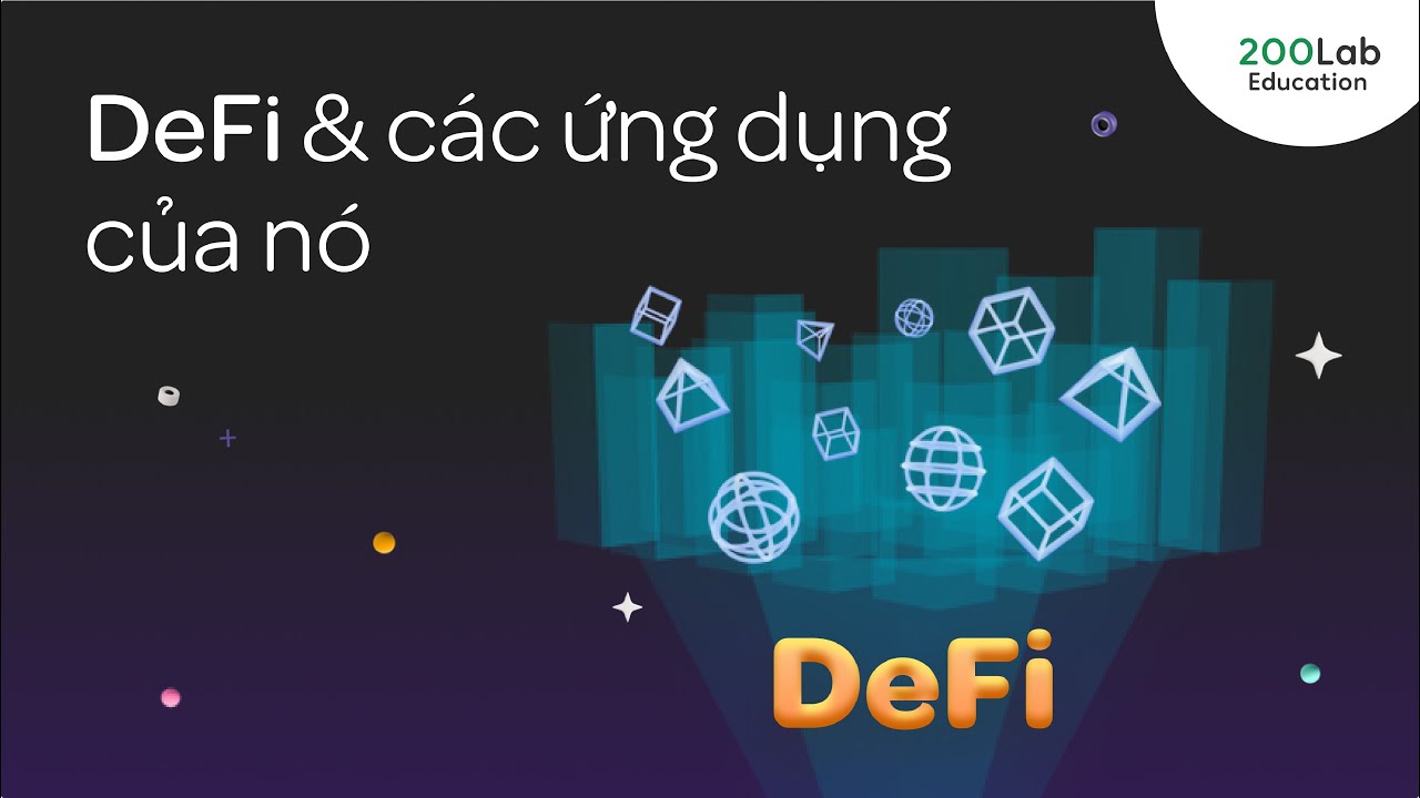 Blockchain cơ bản - Tìm hiểu về DeFi và các ứng dụng của nó - YouTube