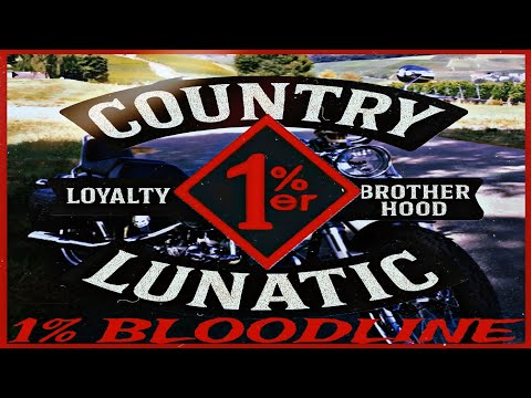 1% BLOODLINE  ◇1%◇  Country Lunatic #lunaticnation4life 