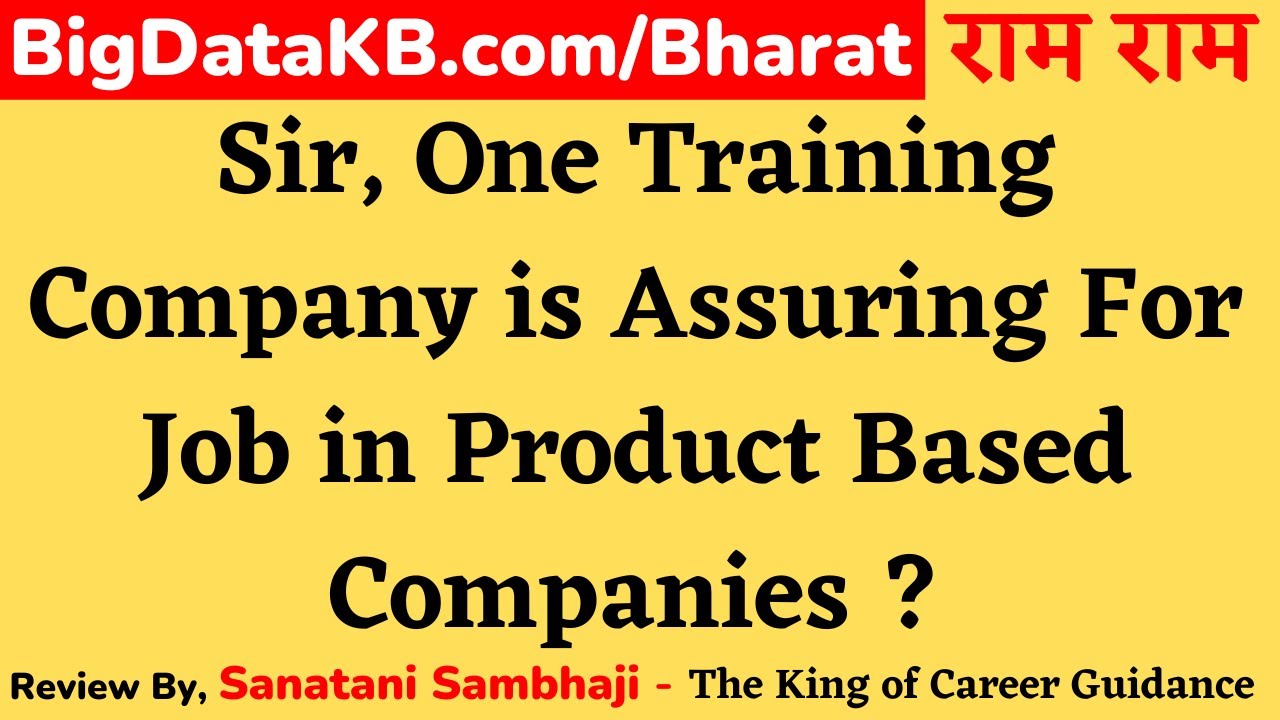 Sir, One Training Company is Assuring For Job in Product Based Companies ? - YouTube