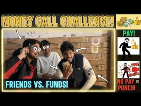 MONEY CALL CHALLENGE! 💸|| Friends vs. Funds! 😂 || (Who Gets PUNCHED ...
