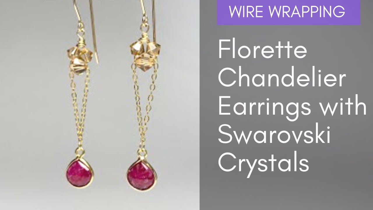 Wire Wrapping Florette Chandelier Earrings With Crystal and Chain ...