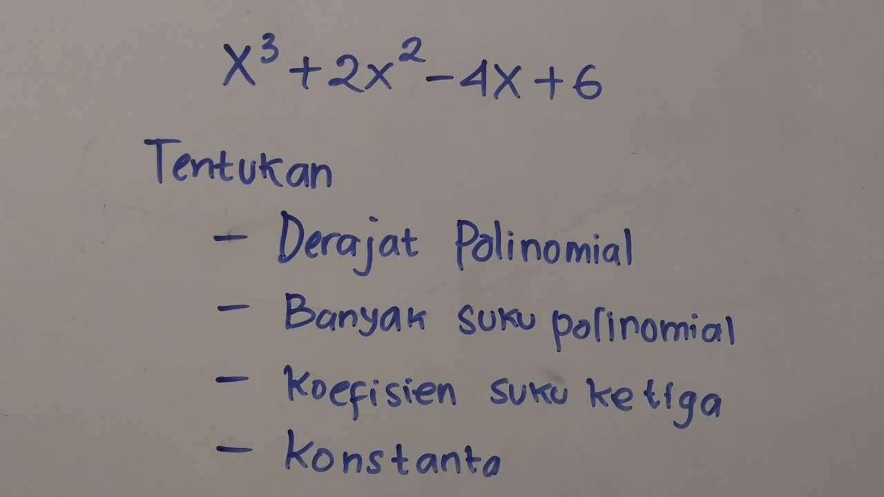 Derajat Polinomial, Banyak Suku, Koefisien dan Konstanta dari Suku ...
