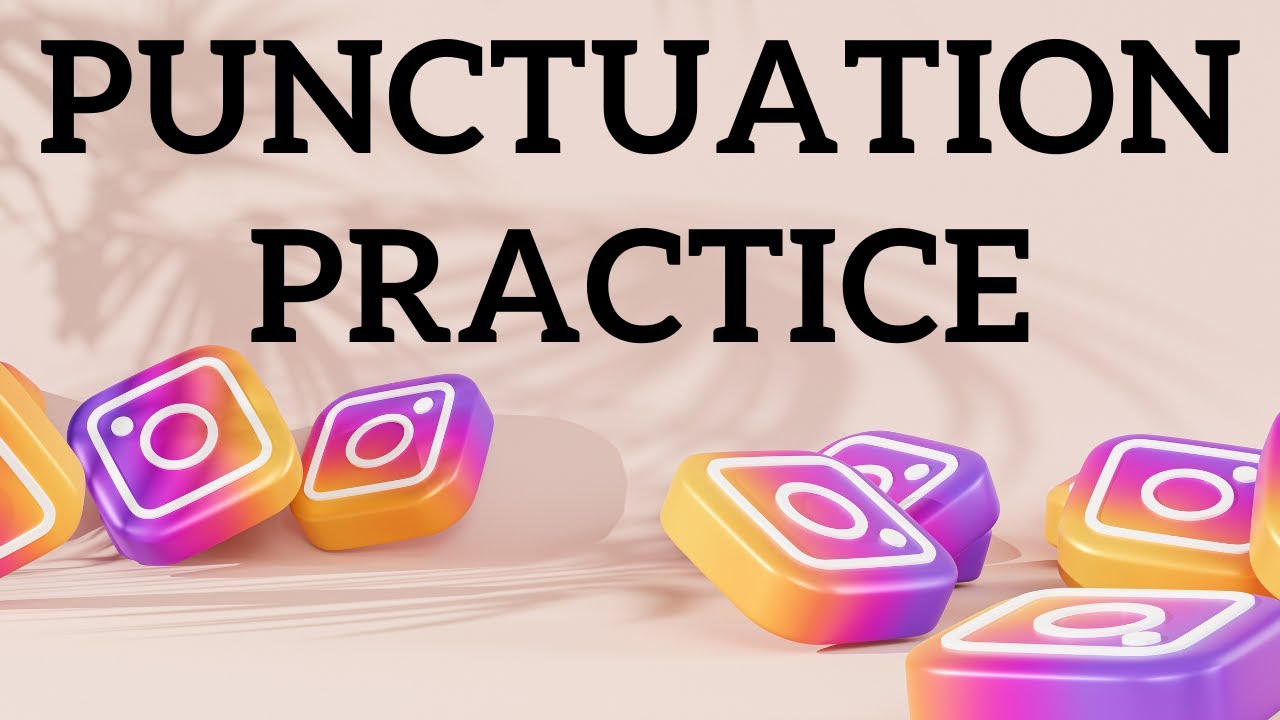 Add Punctuation to the Paragraph About Instagram - YouTube