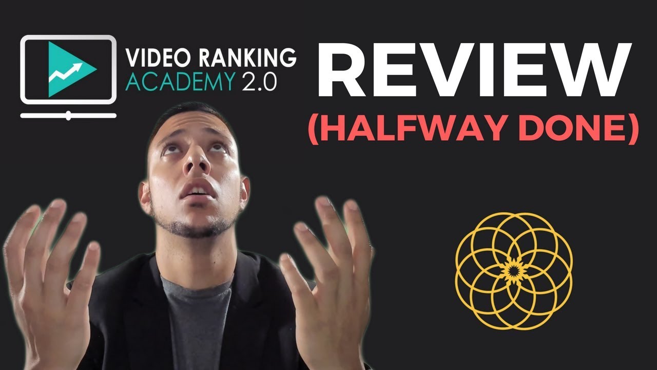 VIDEO RANKING ACADEMY 2.0 REVIEW (Half way though) 2018 - YouTube