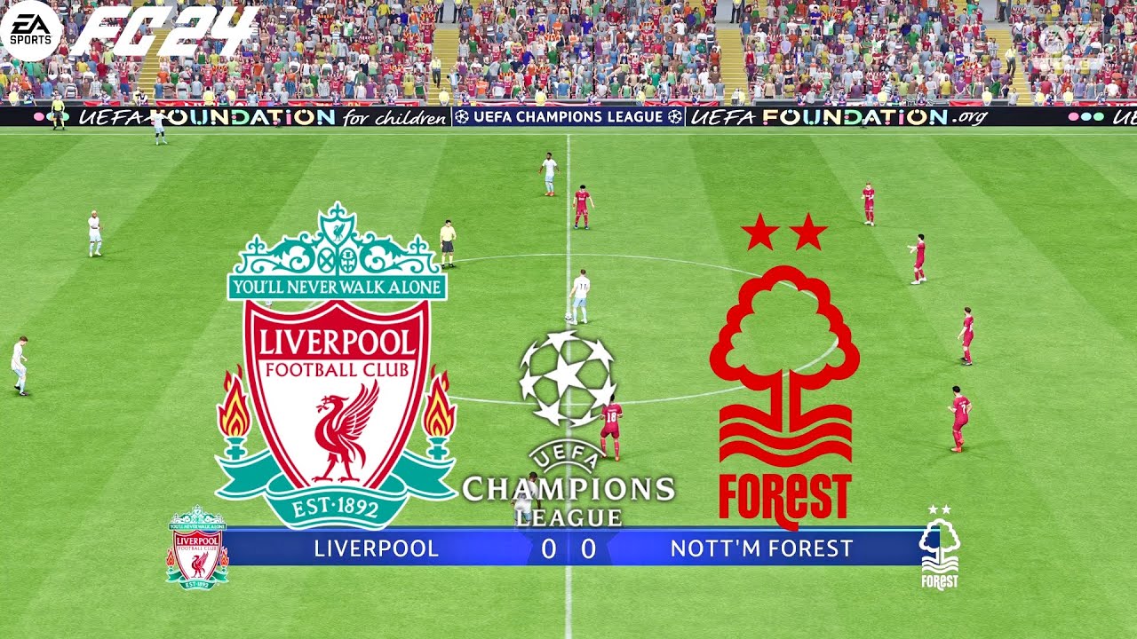 FC 24 | Liverpool vs Nottingham Forest - UCL UEFA Champions League ...