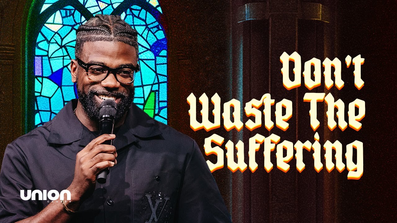 Don't Waste The Suffering | Pastor Stephen | Union Church - YouTube