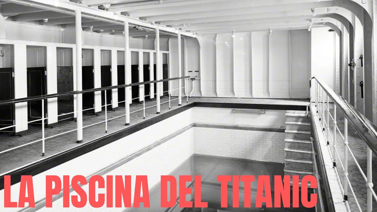 Así Funcionaba la Piscina del Titanic - YouTube