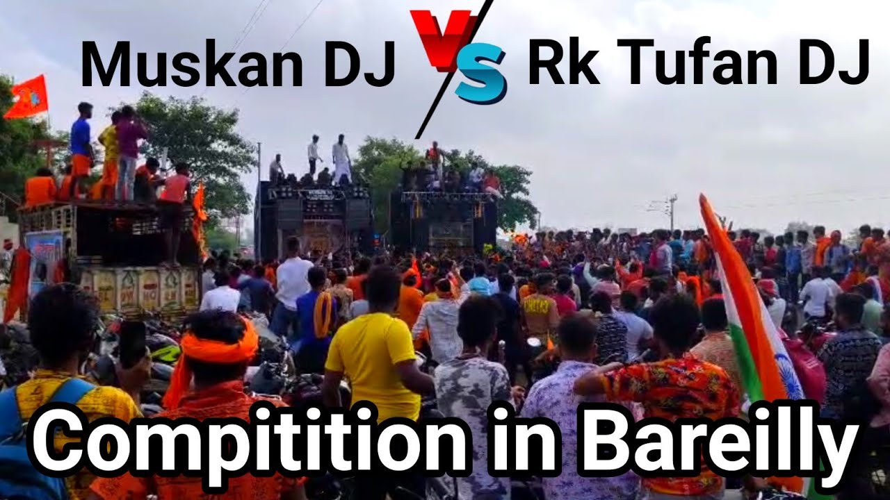 Muskan Dj vs Rk Tufan Dj Competition in Bareilly || Muskan Dj || Rk ...