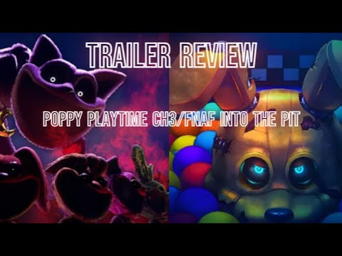 Trailer review poppy playtime ch3/Fnaf into the pit - YouTube