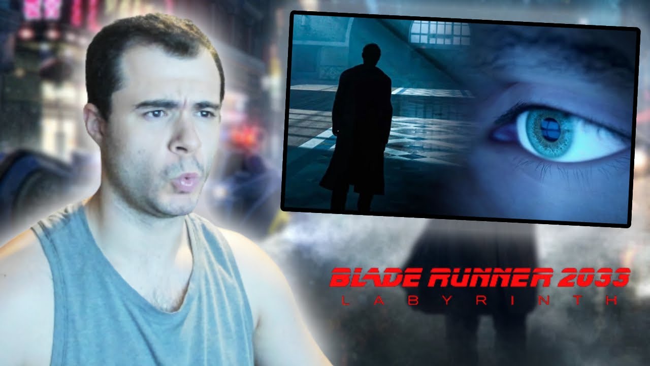 BLADE RUNNER 2033: LABYRINTH - ¡REACCIÓN AL TRÁILER DE ANUNCIO ...