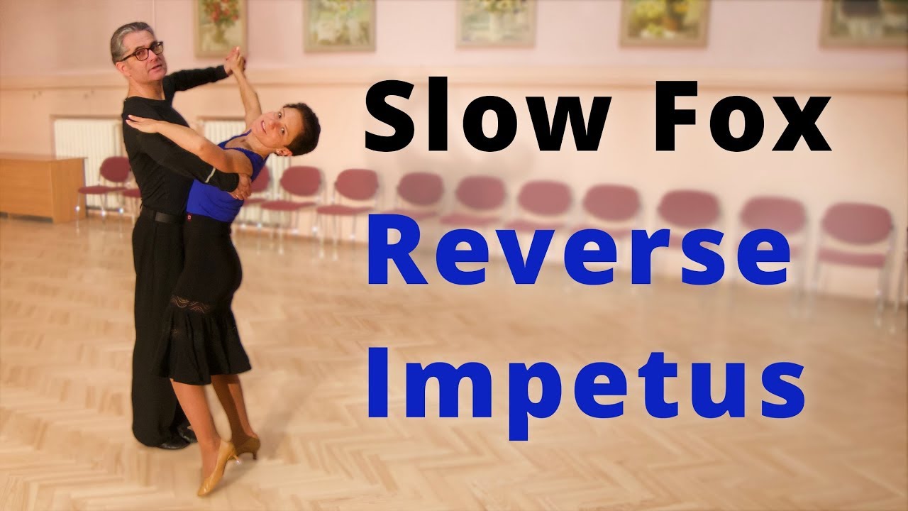 How to Dance Slow Foxtrot Reverse Impetus | Dance Routine - YouTube