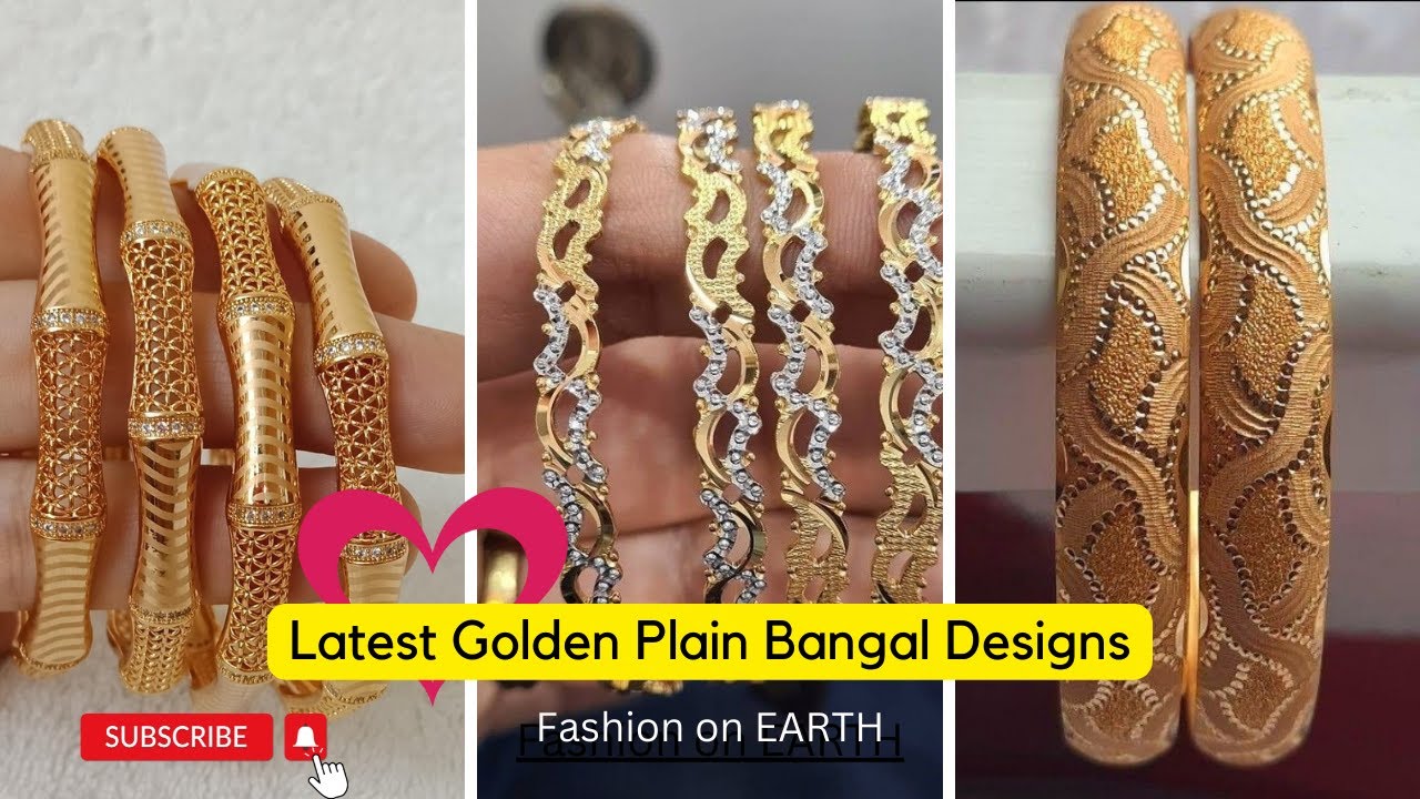 Latest Golden Plain Bangal Designs|Trendy Golden Plain Bangals - YouTube