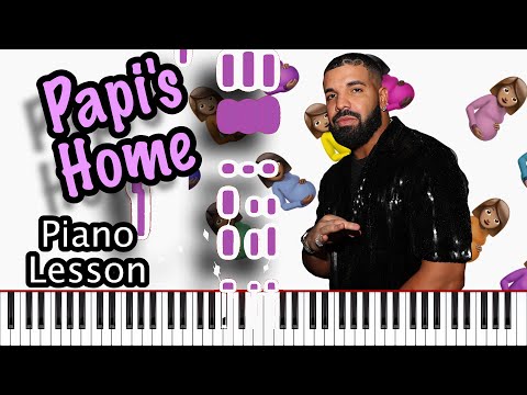 Drake - Papi's Home [Piano Lesson | Piano tutorial ]