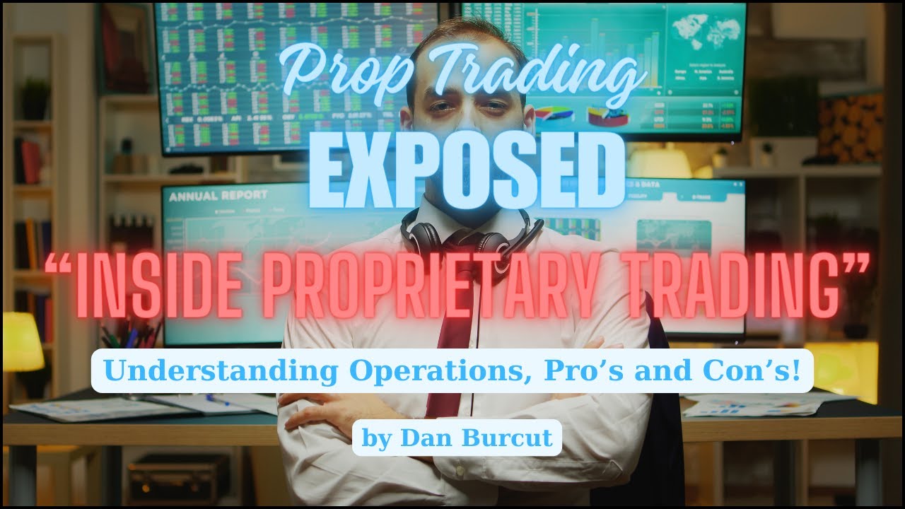 Full Prop Trading Explanatory Guide! Pro's and Con's included! - YouTube
