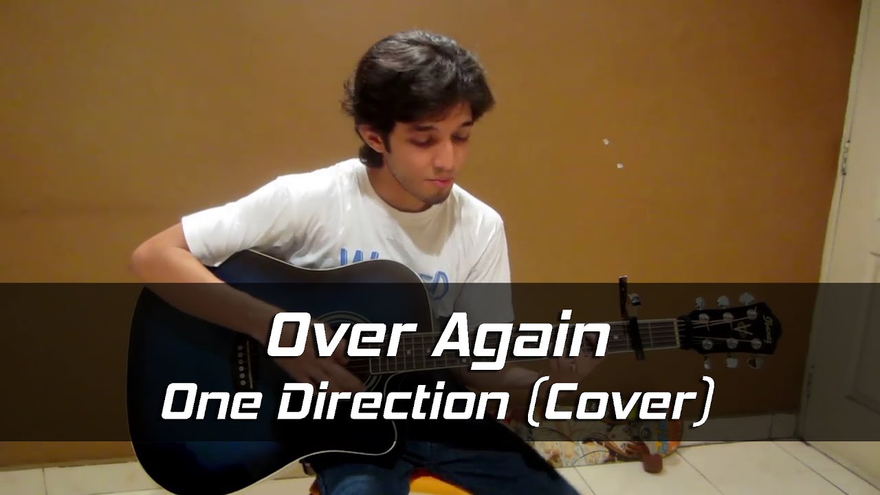 Over Again - One Direction - Guitar Cover | Acoustic | Live - YouTube