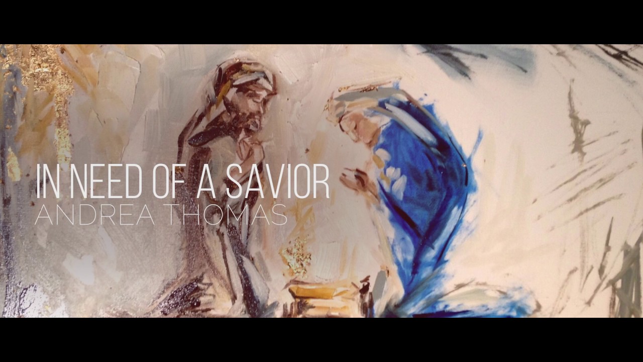 In Need of a Savior // feat. Andrea Thomas #VIGIL - YouTube