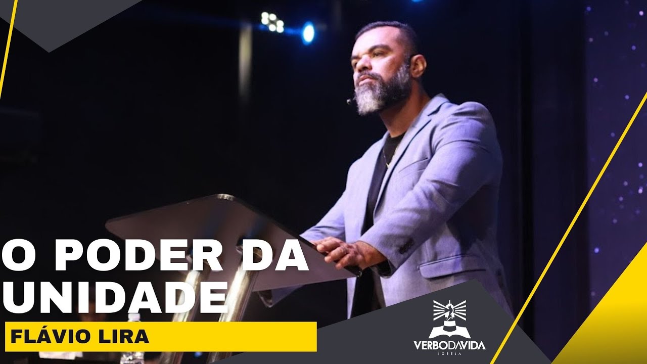 "O Poder Da Unidade" - Flávio Lira - Parte 2 - YouTube