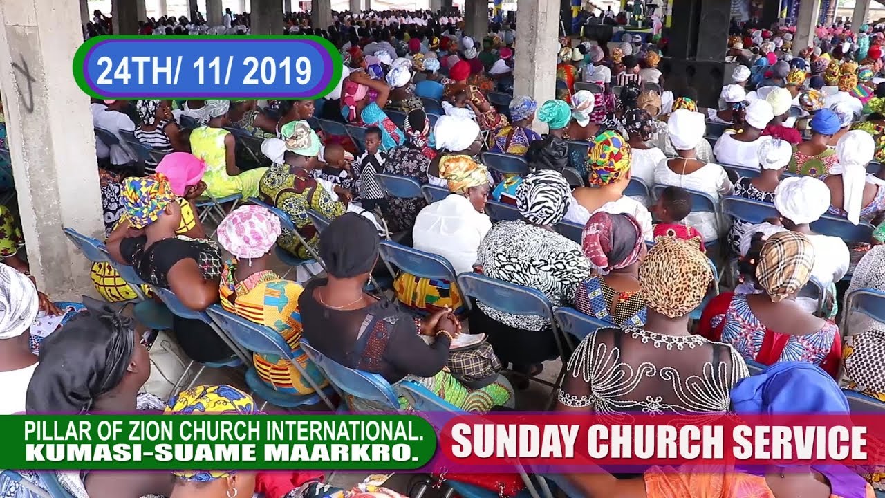 SUNDAY CHURCH SERVICE ON 24TH/ 11/ 2019 BY EVANGELIST AKWASI AWUAH ...