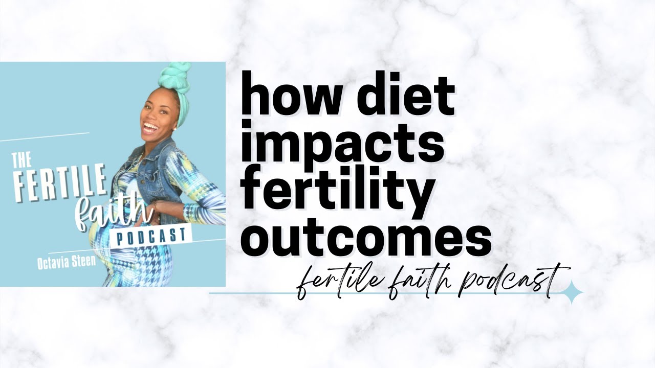 How Diet Impacts Fertility Outcomes with Kaylee Frazier, RDN - YouTube
