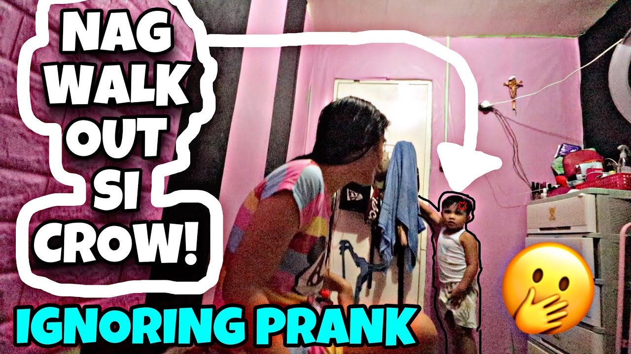 IGNORING PRANK KAY CROW(NAG WALK OUT SYA!) - YouTube