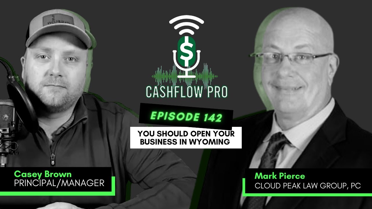 YOU Should Open Your Business in Wyoming with Mark Pierce - YouTube