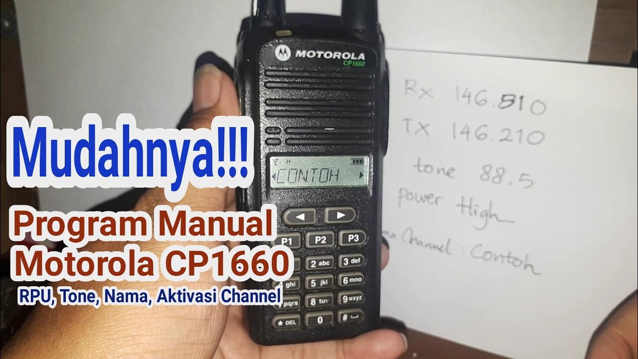Cara Program HT Motorola CP1660 - setting manual - RPU, Tone, Nama ...