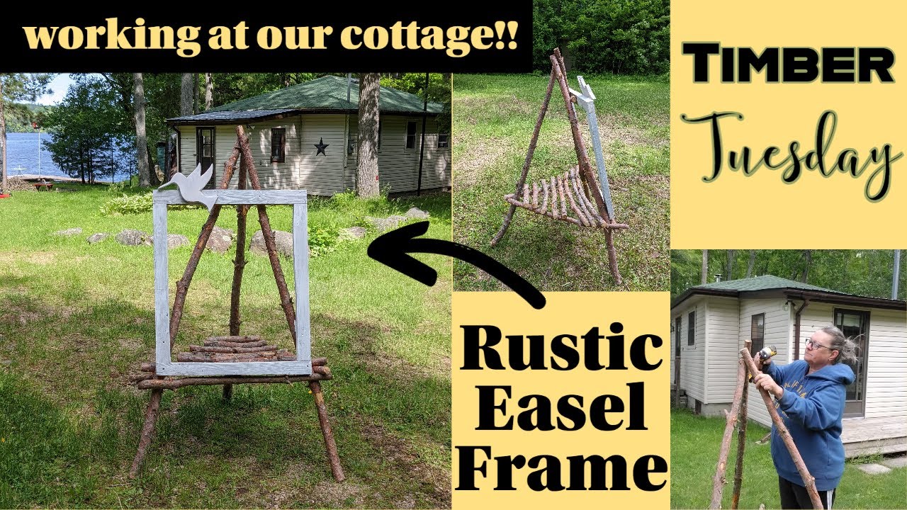 🌳TIMBER TUESDAY~RUSTIC EASEL FRAME~SUMMER DECOR IDEAS~Outdoor Weekend ...