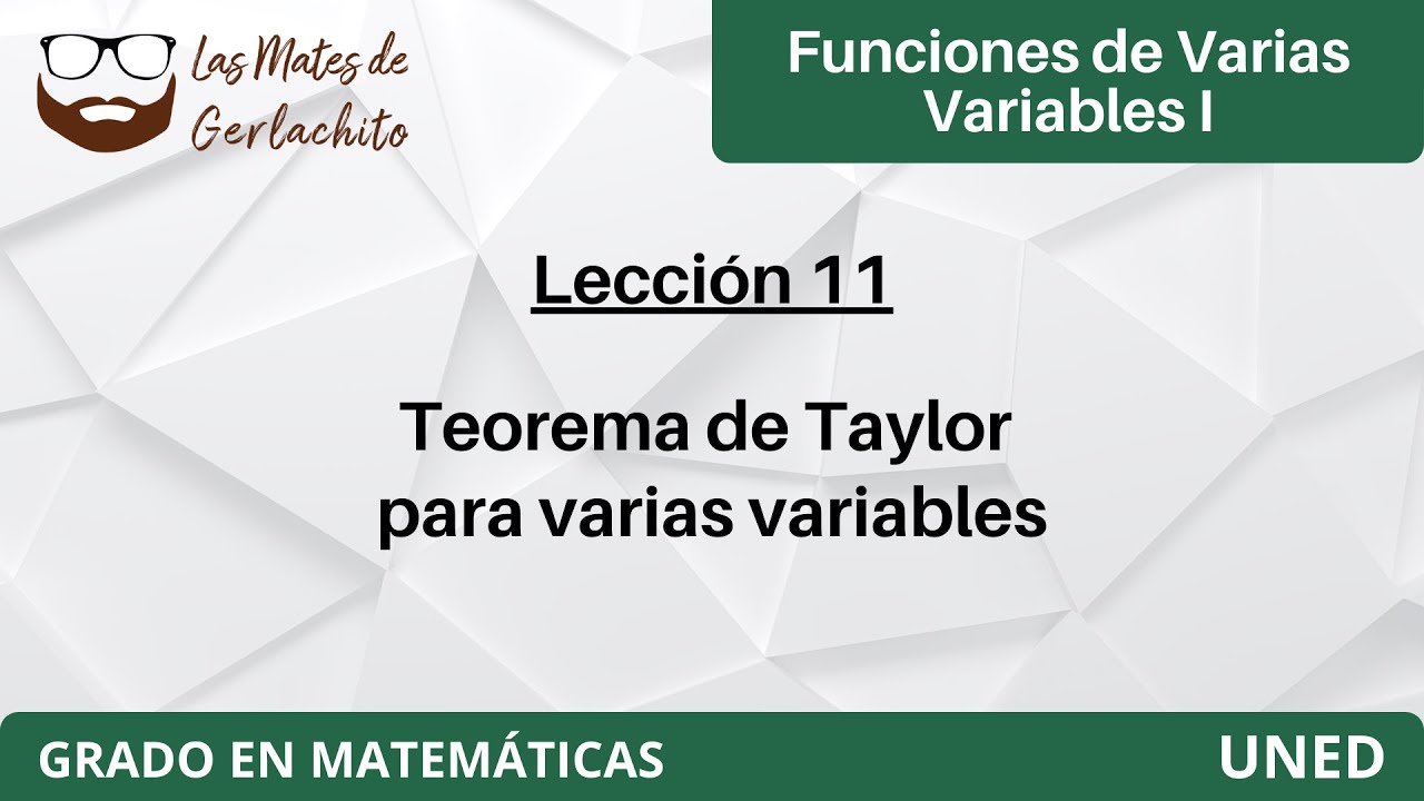 Lección 11 - El teorema de Taylor para varias variables | Funciones de ...