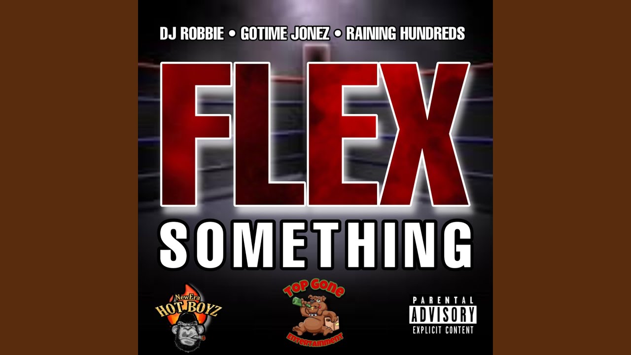 FLEX SOMETHING (feat. DJ Robbie & Raining Hundreds) - YouTube