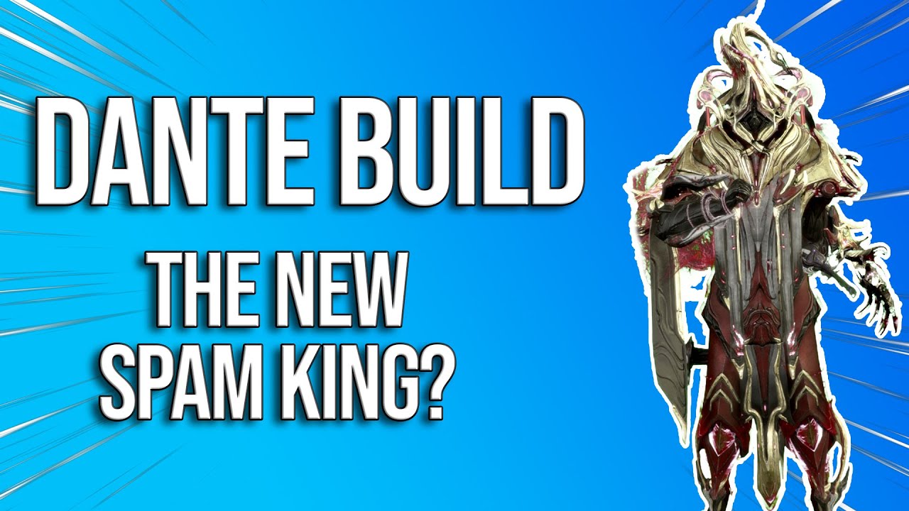 Dante Build | The Spam King of Warframe? - YouTube