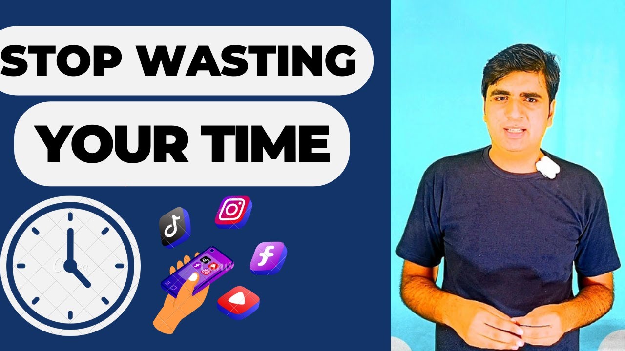 Stop wasting your time| Don't waste your time| How stop yourself ...