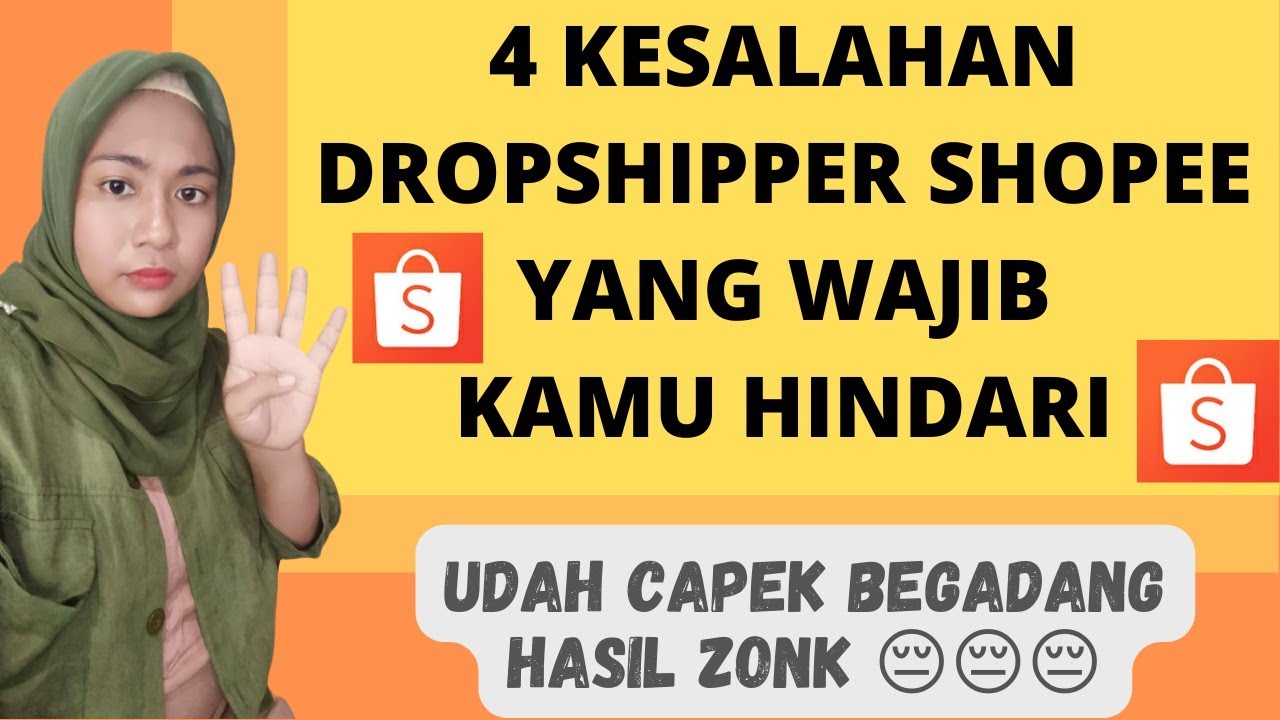 CARA MENJADI DROPSHIPPER PEMULA DI SHOPEE YANG SUKSES HINDARI 4 HAL INI ...