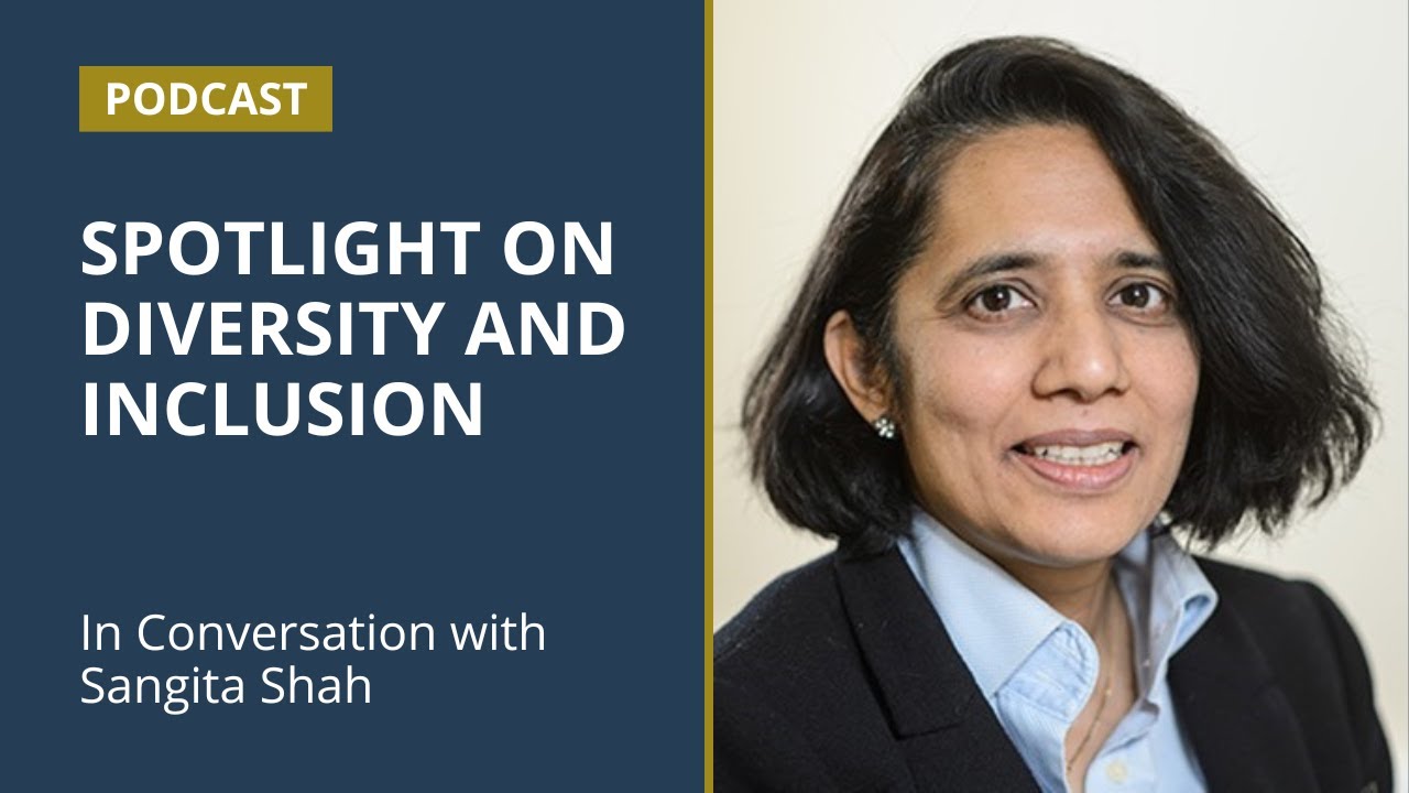 Spotlight on Diversity and Inclusion | In Conversation with Sangita ...