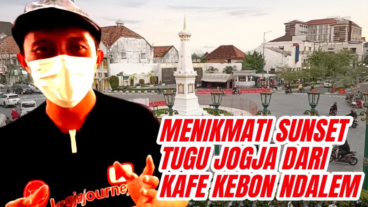 MENIKMATI SUNSET TUGU JOGJA DARI KAFE KEBON NDALEM - YouTube