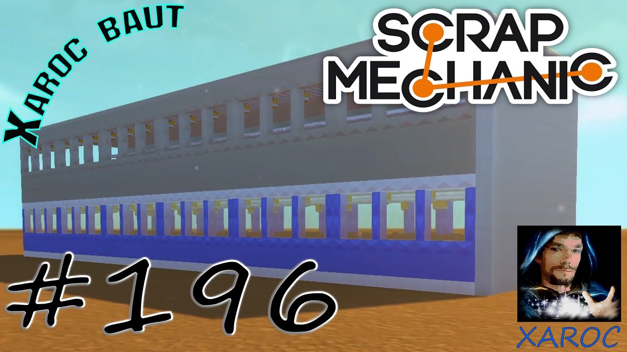 Scrap Mechanic "TGV - Großprojekt in Frankreich [Teil 1]" #196 🐶 ...