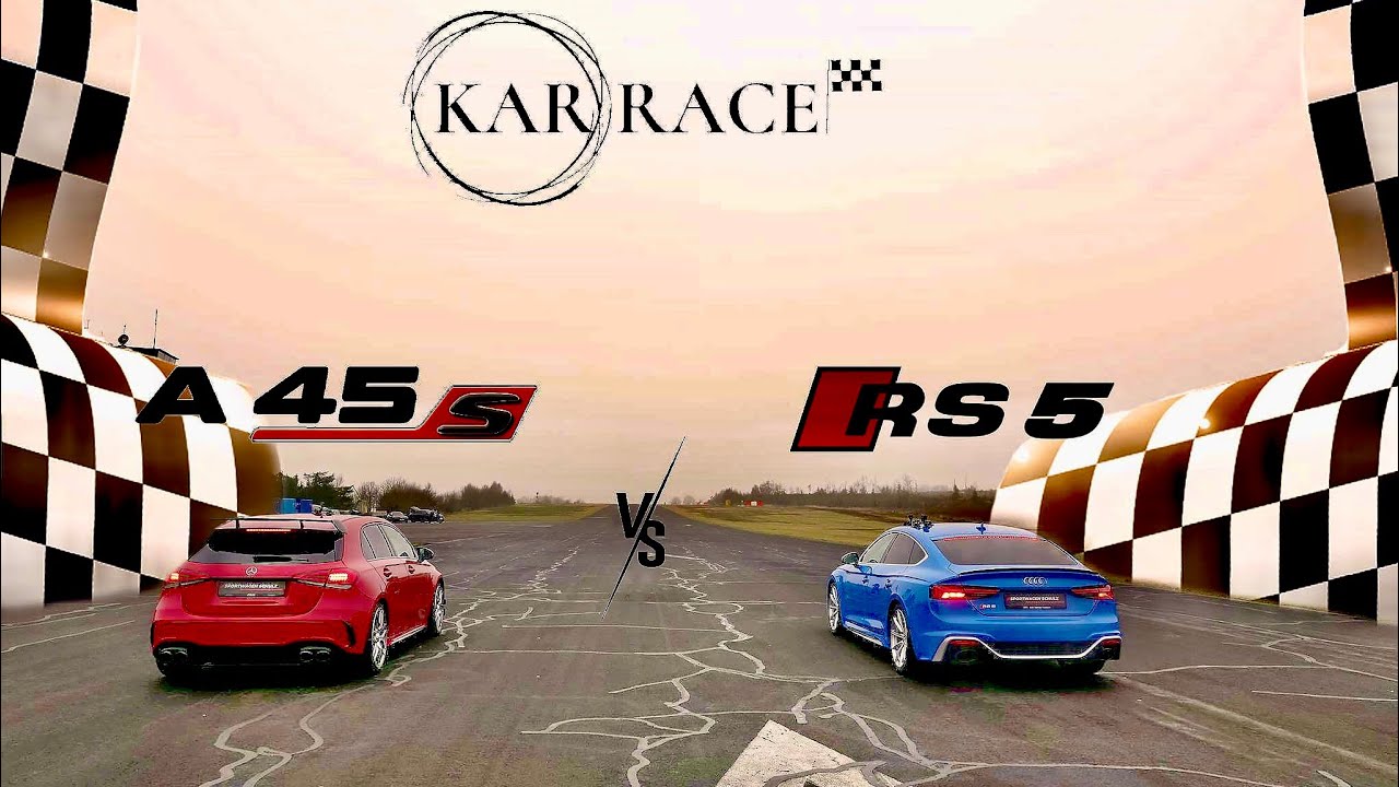 Mercedes vs Audi || A45s vs RS5 - Drag Race - YouTube