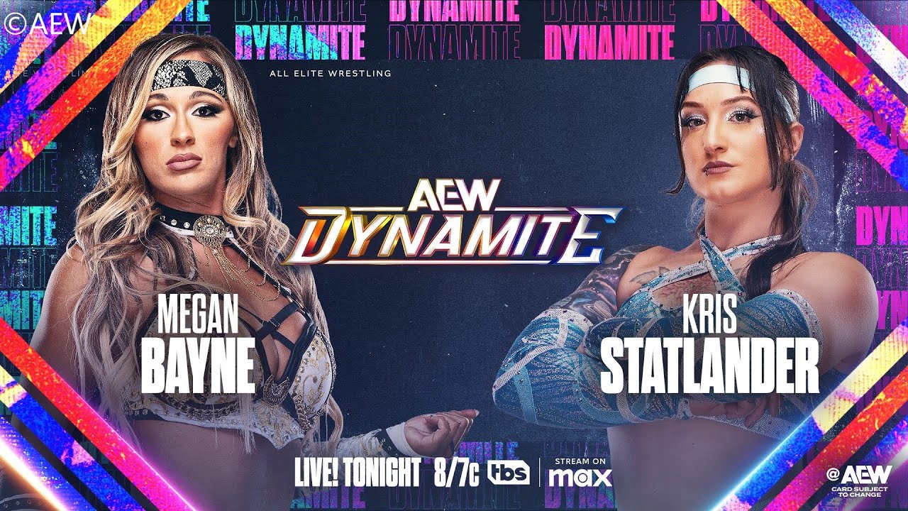 Megan Bayne v Kris Statlander / Singles Match / AEW Dynamite #285 / WWE ...