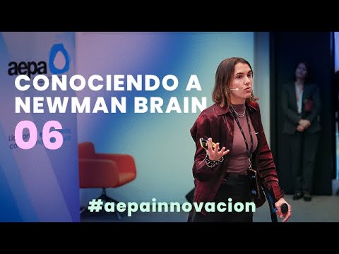 06. AEPA INNOVACIÓN: Conociendo a Newman Brain - YouTube