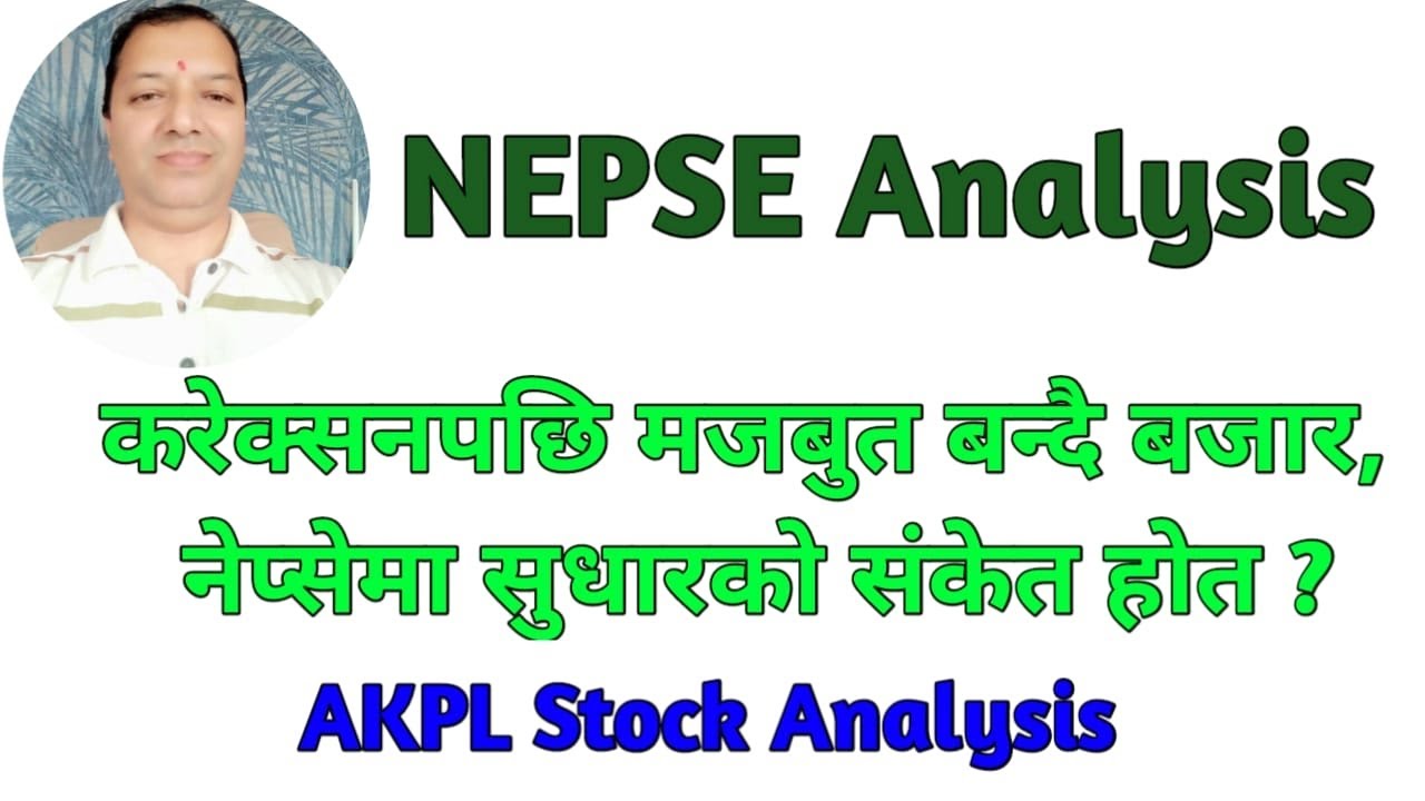 NEPSE Technical Analysis/NEPSE Update/NEPSE Chart Analysis/AKPL ...