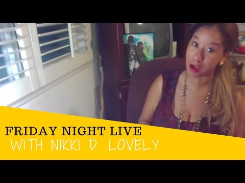 Its Friday Night Live with NikkiDLovely ... {1.29.16}