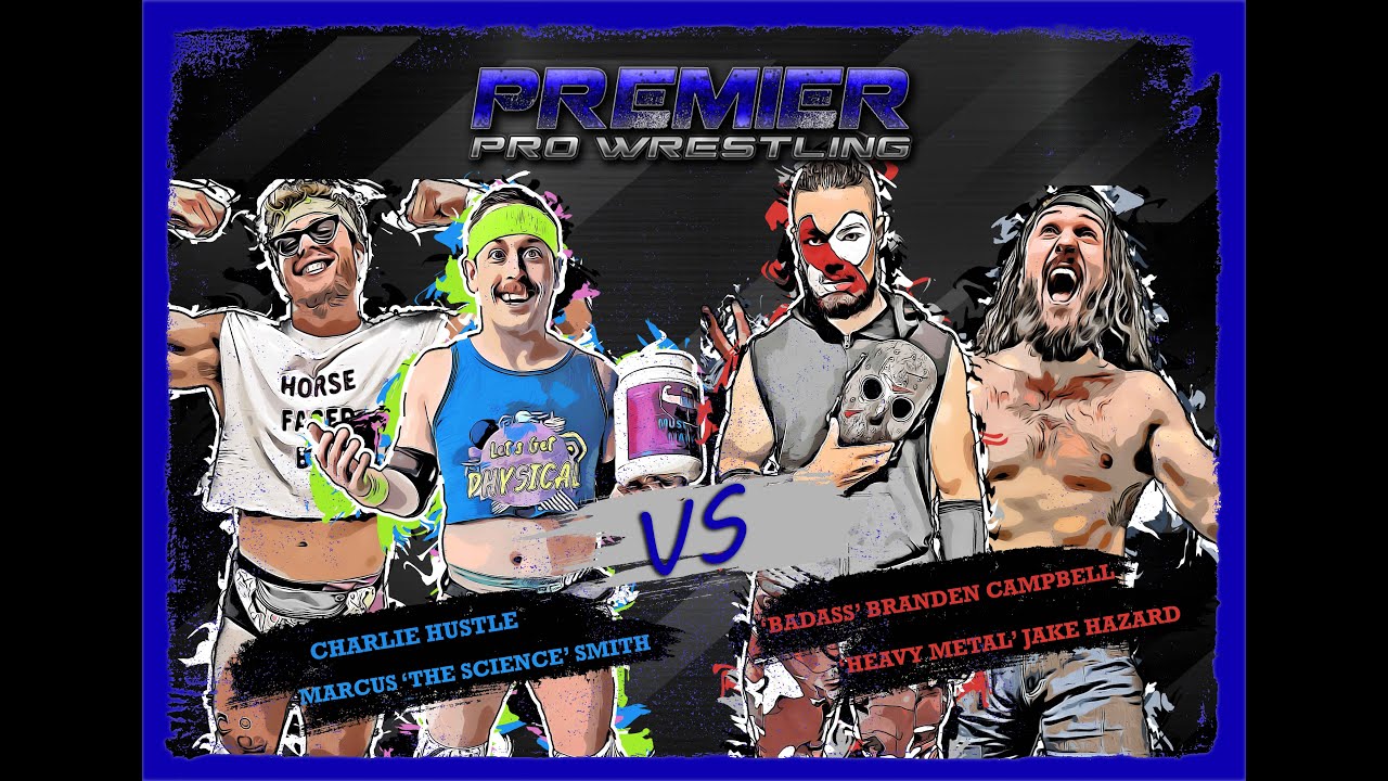 PPW #510 - Marcus 'The Science' Smith & Charlie Hustle vs 'Badass ...