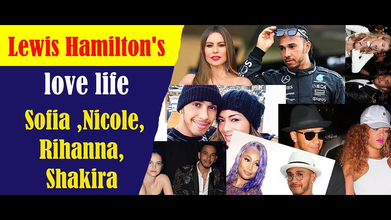 Lewis Hamilton's love life l Sofia Vergara l Nicole Scherzinger l Rihanna l Shakira - YouTube