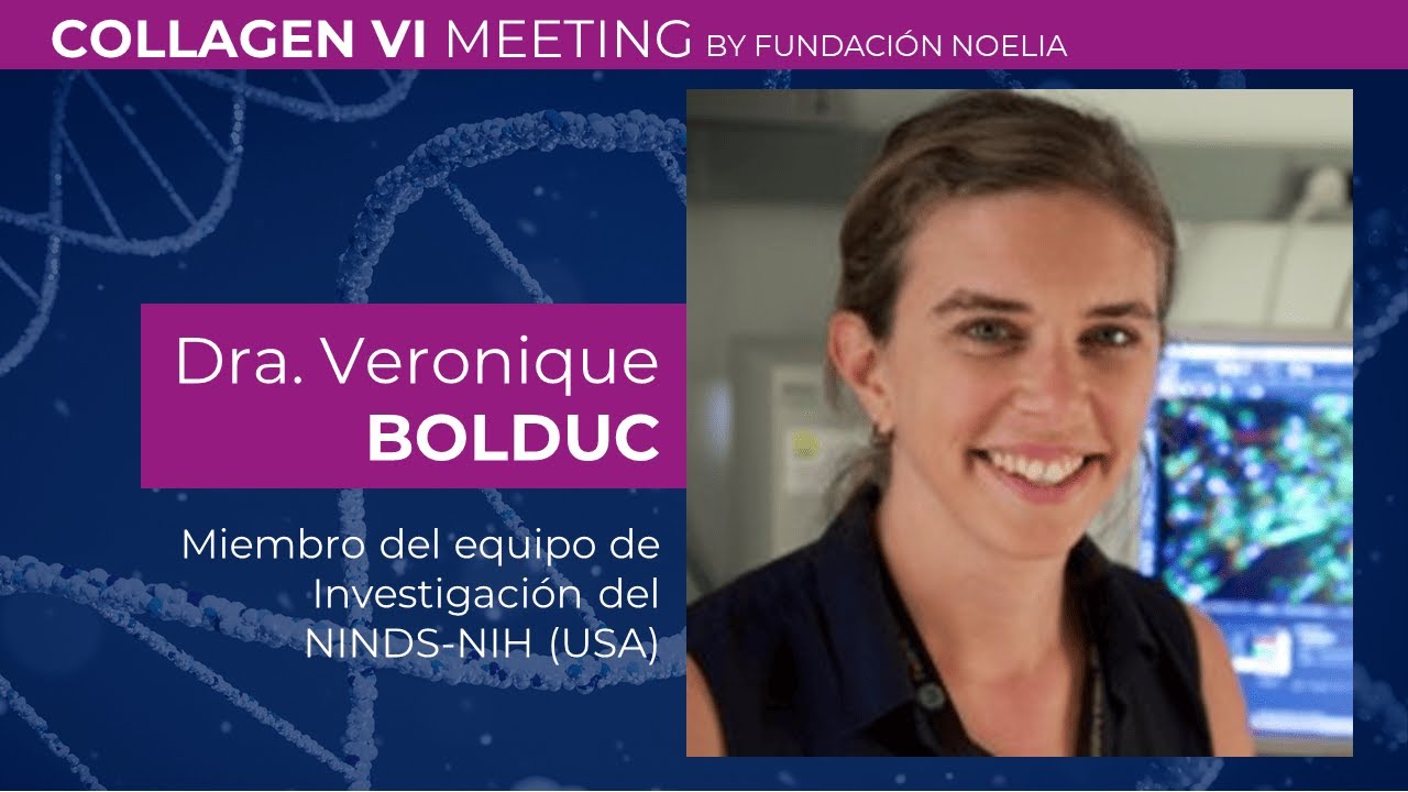 Jornada Científica · Sesión Dra. Veronique Bolduc | COLLAGEN VI Meeting ...